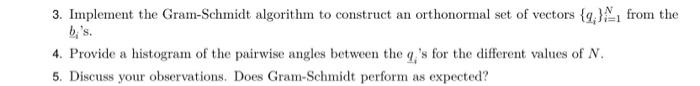 Solved 3 Implement The Gram Schmidt Algorithm To Construct