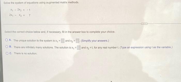 Solved Solve the system of equations using augmented matrix | Chegg.com