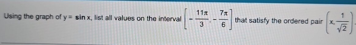 Solved Using the graph of y=sinx, ﻿list all values on the | Chegg.com