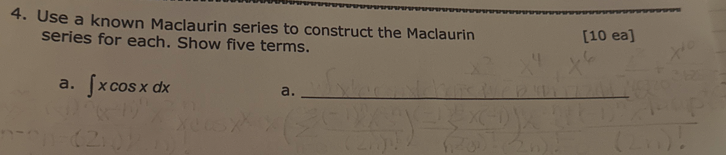 Solved Use a known Maclaurin series to construct the | Chegg.com