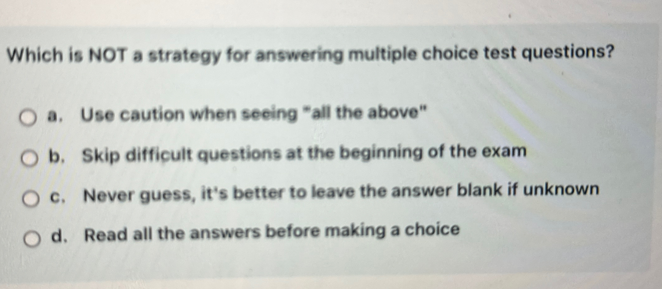 Solved Which is NOT a strategy for answering multiple choice | Chegg.com