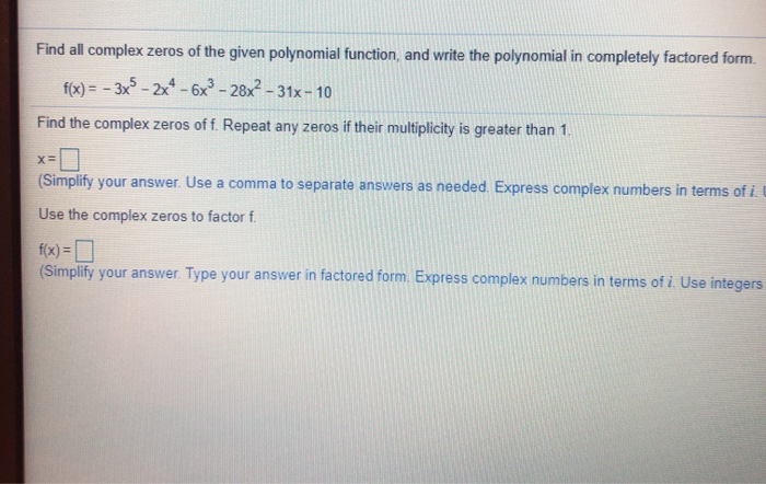 Solved Find all complex zeros of the given polynomial | Chegg.com