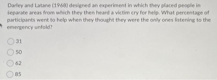 Solved Darley and Latane (1968) designed an experiment in | Chegg.com