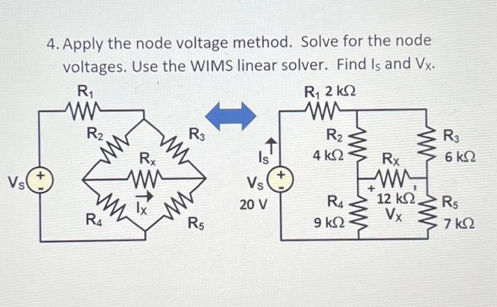 Solved Vs 4. Apply the node voltage method. Solve for the | Chegg.com