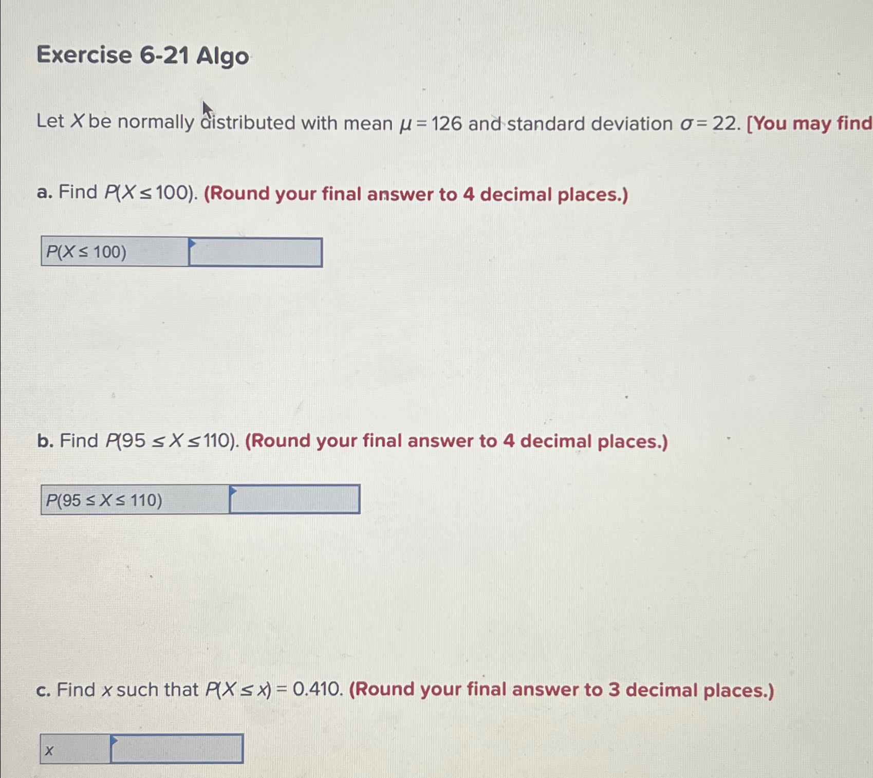Solved Exercise 6-21 Algo\\nLet x be normally âistributed | Chegg.com