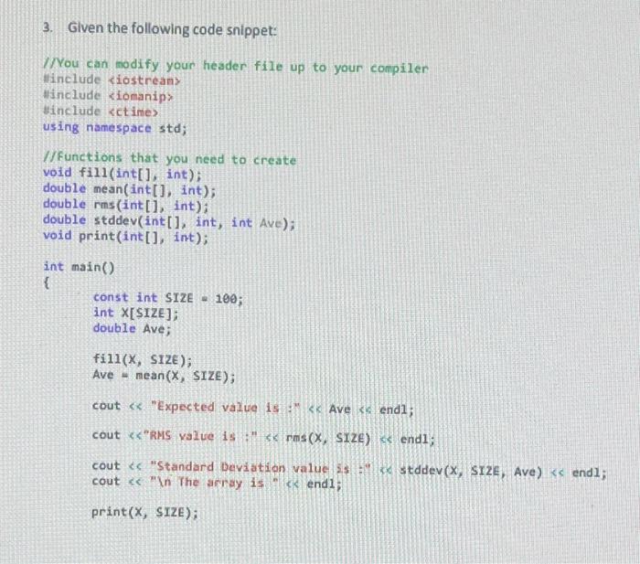 Solved 3. Given the following code snippet: // You can | Chegg.com