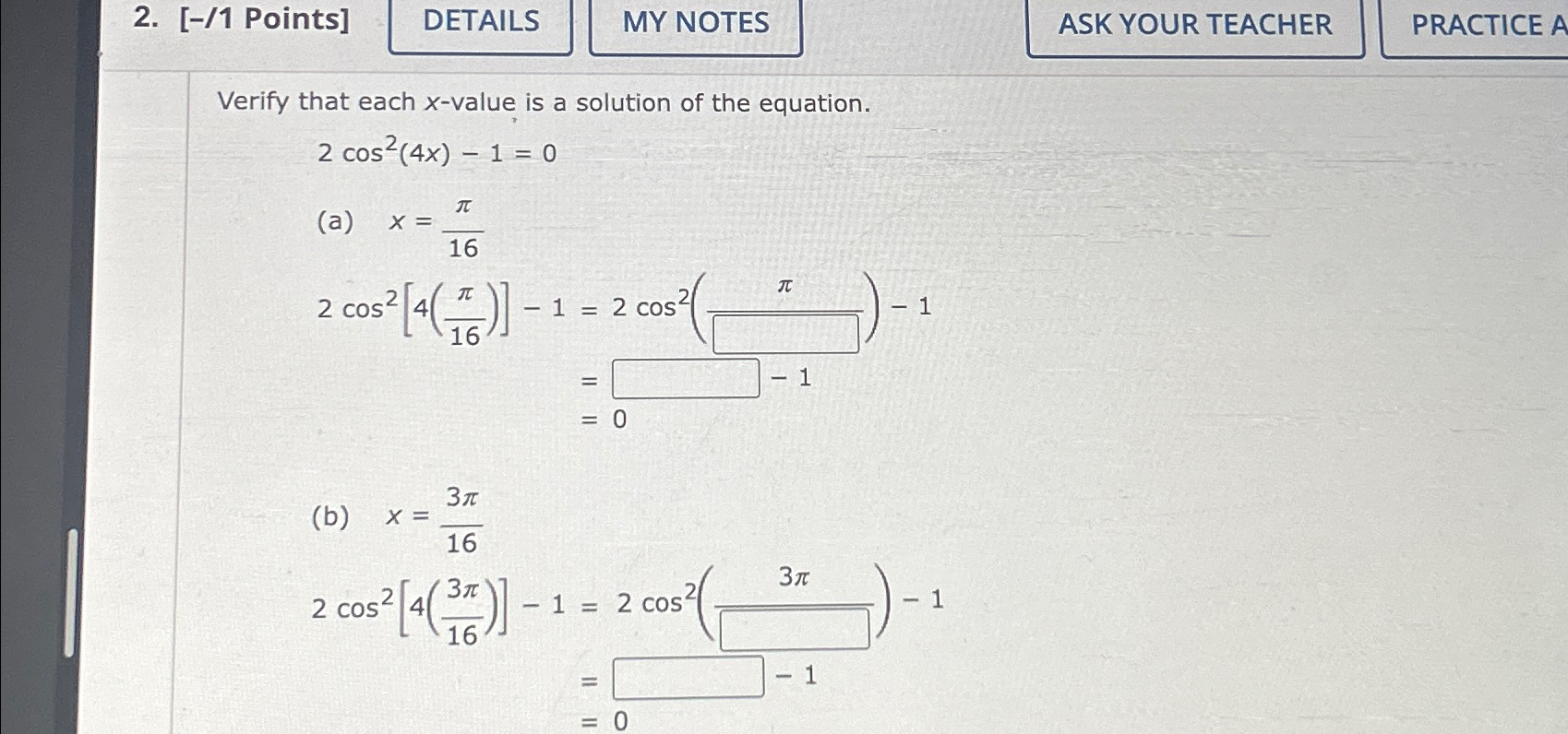 Solved [-/1 ﻿Points]Verify that each x-value is a solution | Chegg.com
