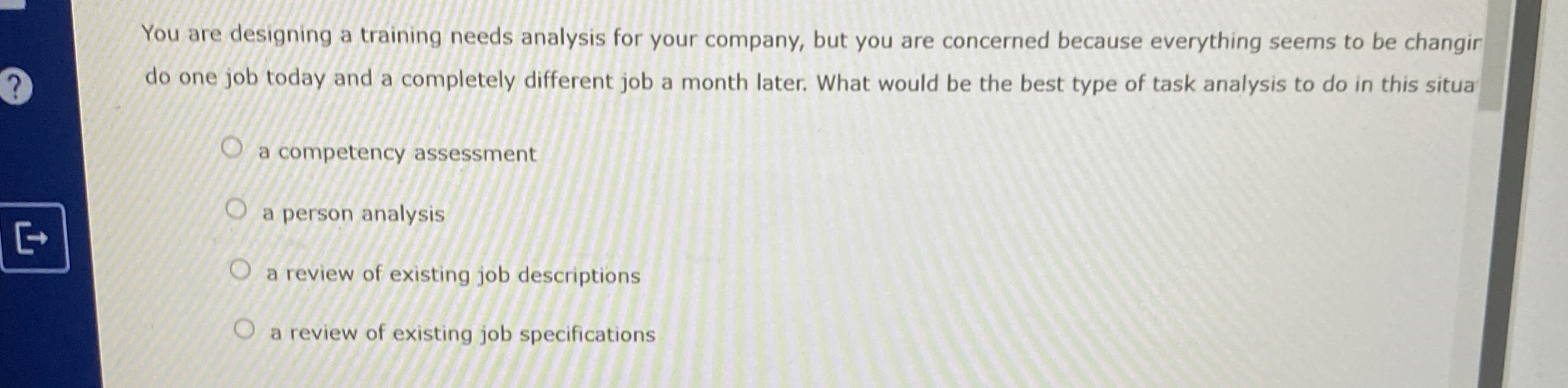Solved You are designing a training needs analysis for your | Chegg.com