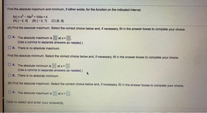 Solved Find the absolute maximum and minimum, If either | Chegg.com