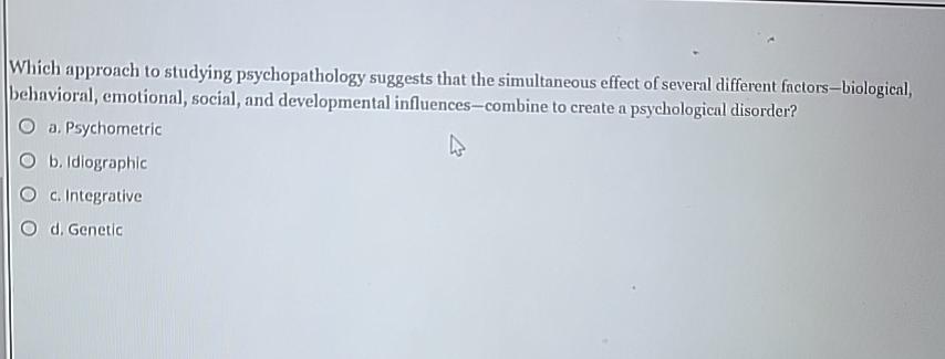 Solved Which approach to studying psychopathology suggests | Chegg.com