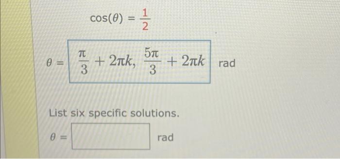 Solved 0 = ८०/त 0 = cos(0) = 21/12/2 5π + 2nk, + 2πk rad 3 | Chegg.com