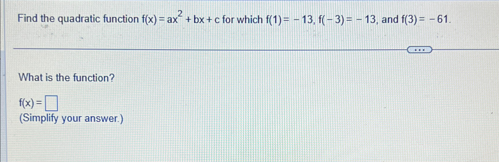 Find the quadratic function f(x)=ax2+bx+c ﻿for which | Chegg.com