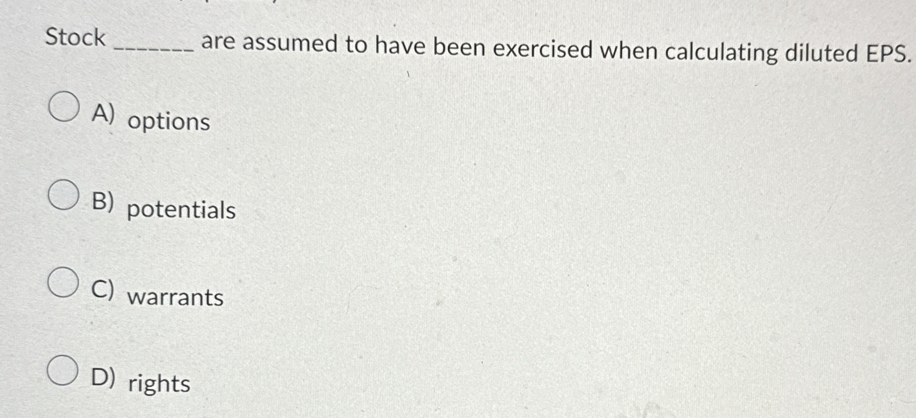 Solved Stock are assumed to have been exercised when | Chegg.com