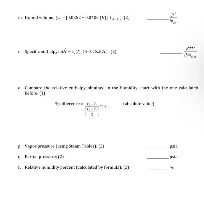 Solved (cs=0.24+0.45(H));(2)m. Humid volume; | Chegg.com
