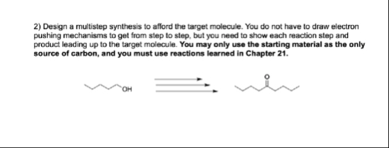 Solved Design a multistep synthesis to afford the target | Chegg.com