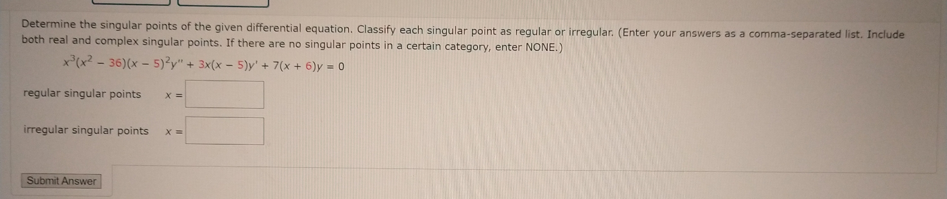 Solved Determine the singular points of the given | Chegg.com
