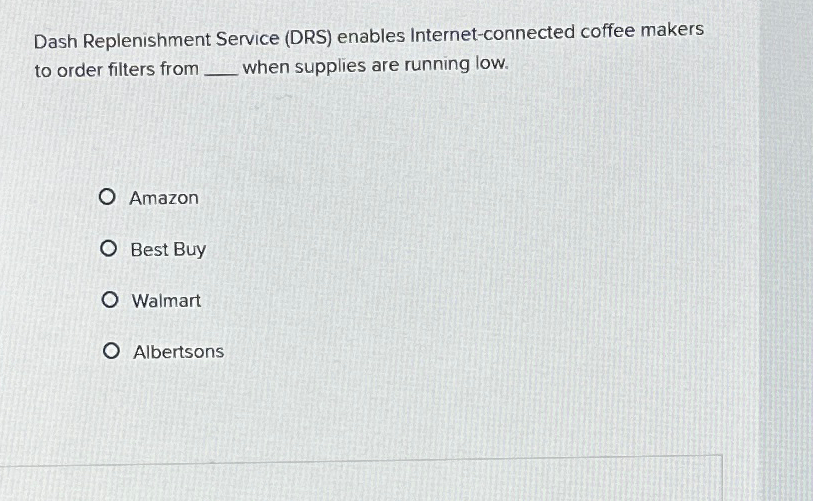 Solved Dash Replenishment Service (DRS) ﻿enables | Chegg.com