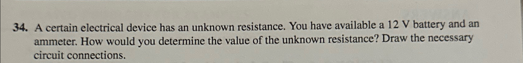 Solved A certain electrical device has an unknown | Chegg.com