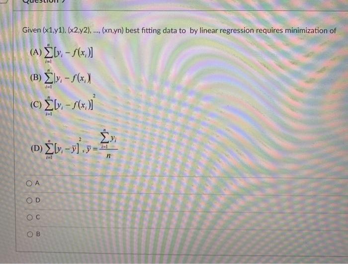 Solved ΤΑΙ Given (x1,71). (x2,72), .... (xn.yn) best fitting | Chegg.com