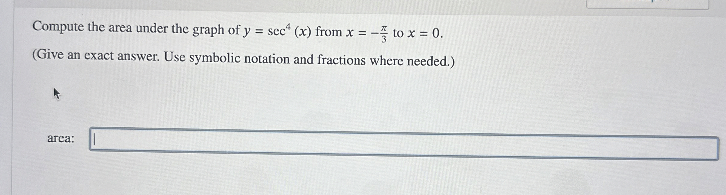 Solved Compute the area under the graph of y=sec4(x) ﻿from | Chegg.com