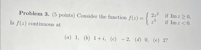 Solved Problem 3. (5 points) Consider the function | Chegg.com