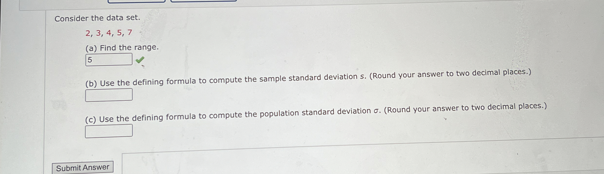 Solved Consider the data set.2,3,4,5,7(a) ﻿Find the | Chegg.com