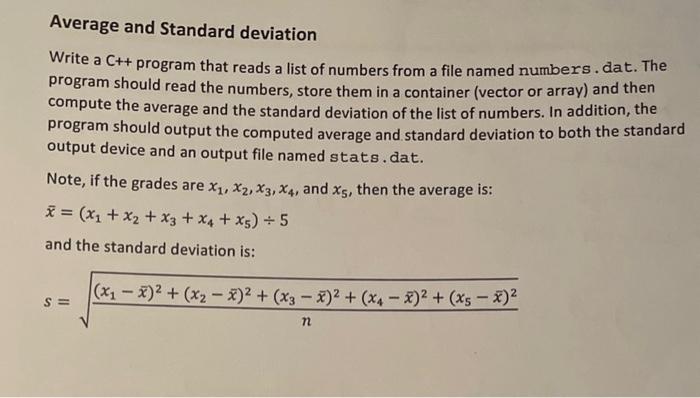 Solved Average and Standard deviation Write a C++ program | Chegg.com