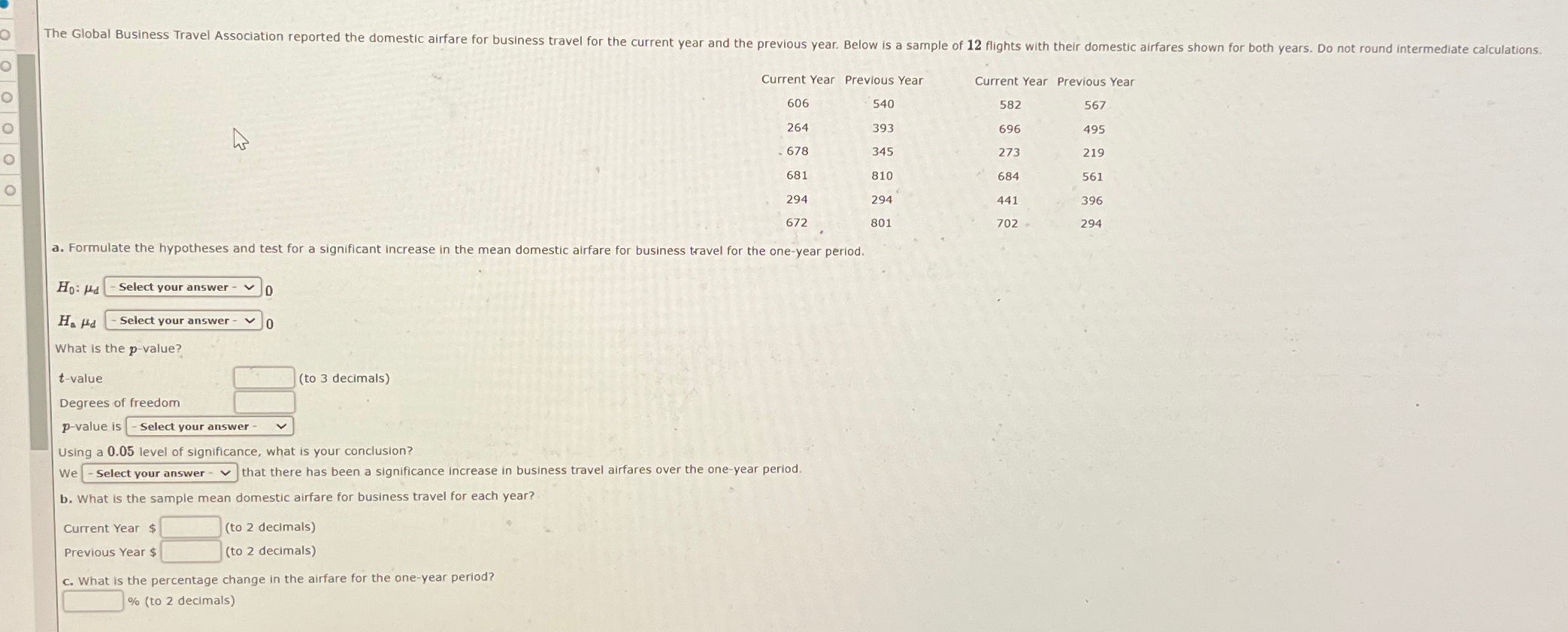 Solved \table[[Current Year,Previous Year,Current | Chegg.com