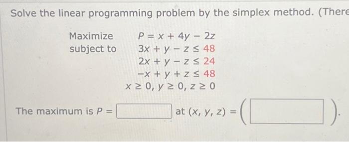 Solved Solve the linear programming problem by the simplex | Chegg.com