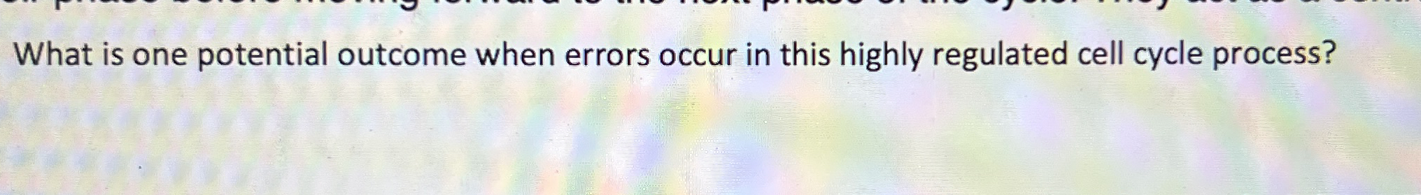 Solved What is one potential outcome when errors occur in | Chegg.com