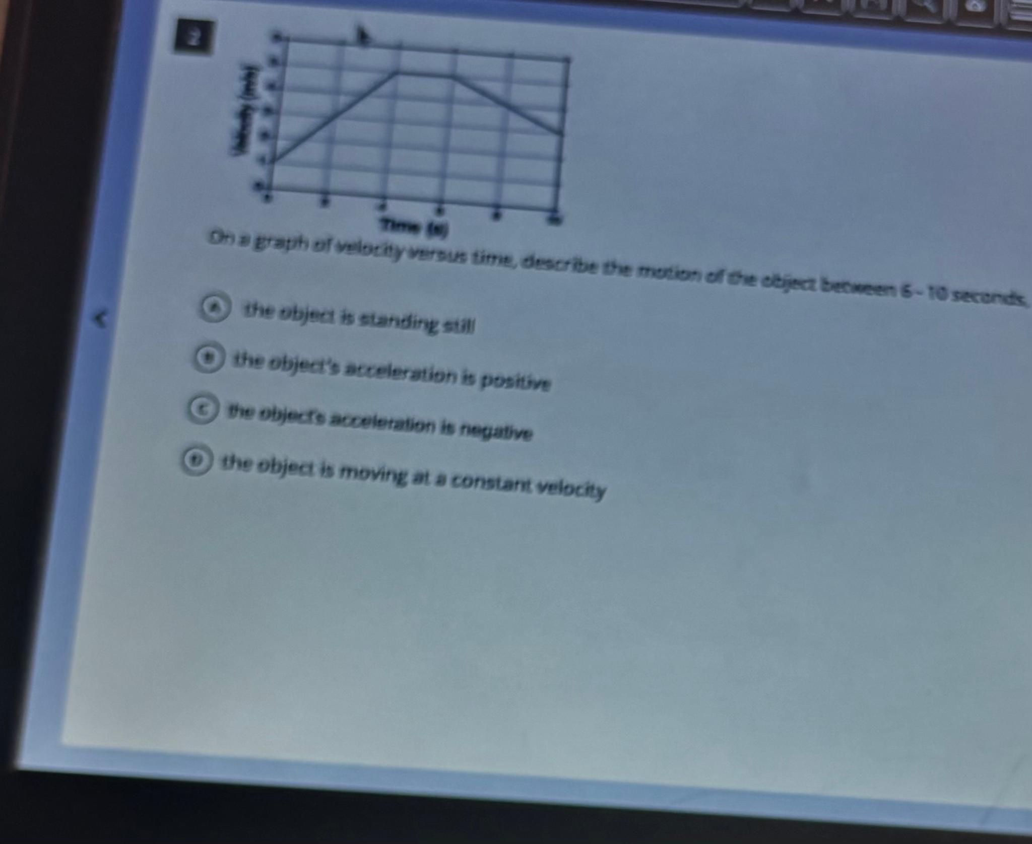 Solved the object is standing stallthe object's acceleration | Chegg.com