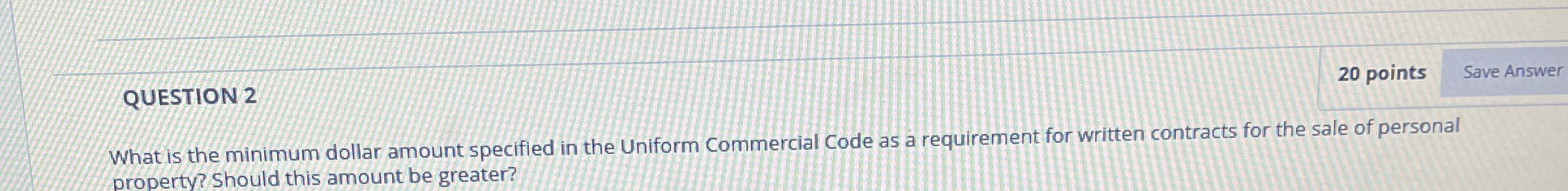 Solved QUESTION 2What is the minimum dollar amount specified | Chegg.com