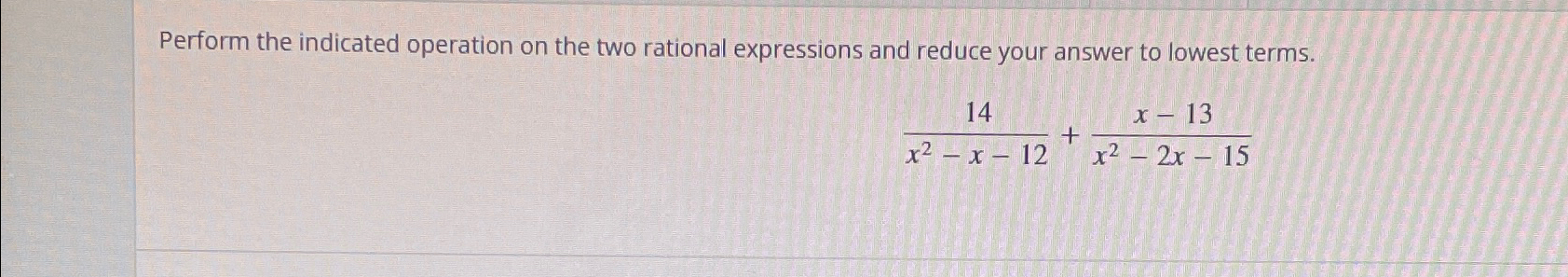 Solved Perform the indicated operation on the two rational | Chegg.com