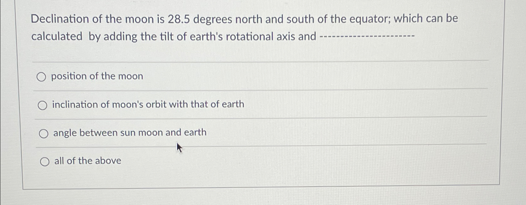 Solved Declination of the moon is 28.5 ﻿degrees north and | Chegg.com
