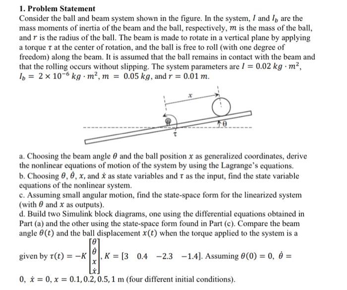 Solved 1. Problem Statement Consider the ball and beam | Chegg.com