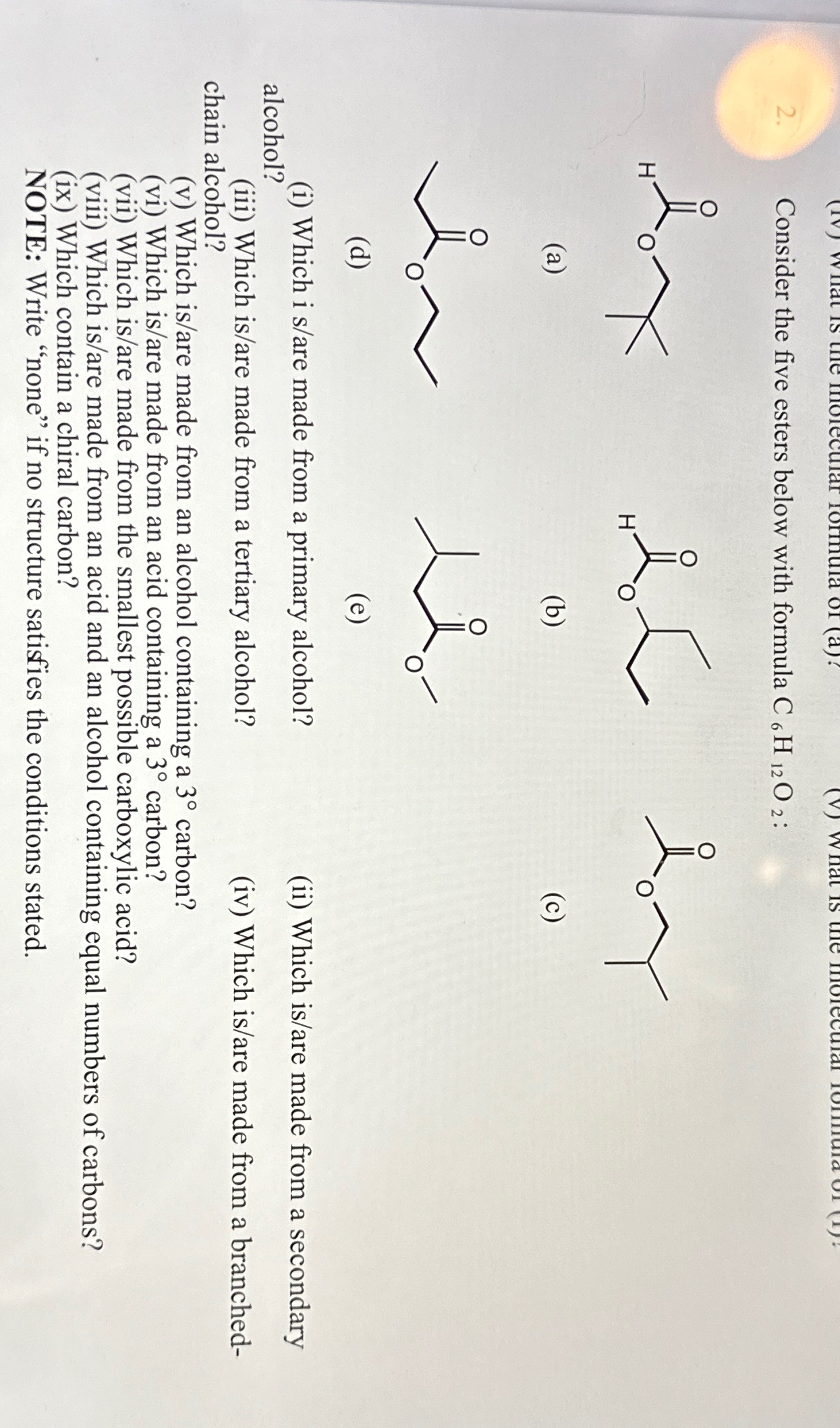 Solved Consider the five esters below with formula C6H12O2 | Chegg.com