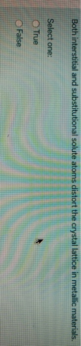 Solved Both interstitial and substitutional solute atoms | Chegg.com