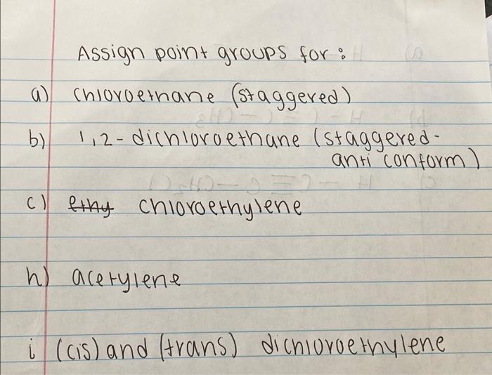 Solved Assign point groups for a) chloroethane (staggered) ) | Chegg.com