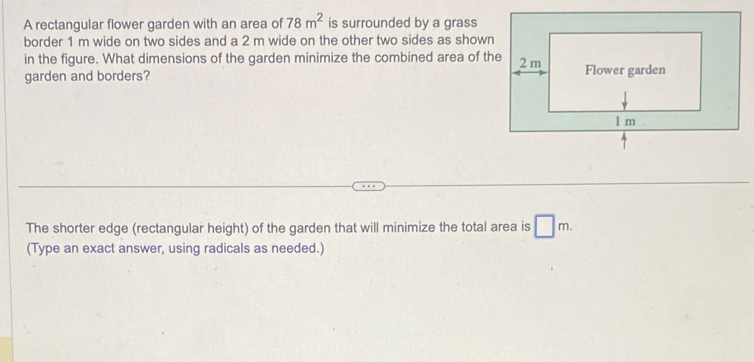 Solved A rectangular flower garden with an area of 78m2 ﻿is | Chegg.com