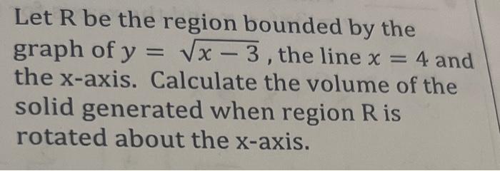 Solved Let R be the region bounded by the graph of y=x−3, | Chegg.com