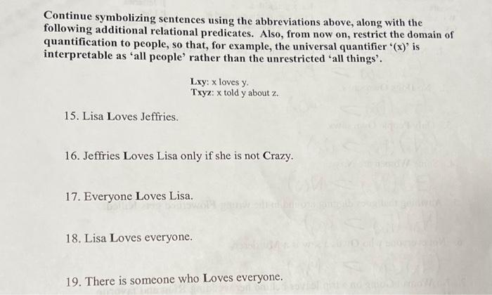 Solved Continue symbolizing sentences using the | Chegg.com