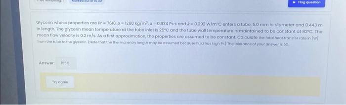Solved Glycerin whose properties aro Pr=7610,ρ=1260 | Chegg.com