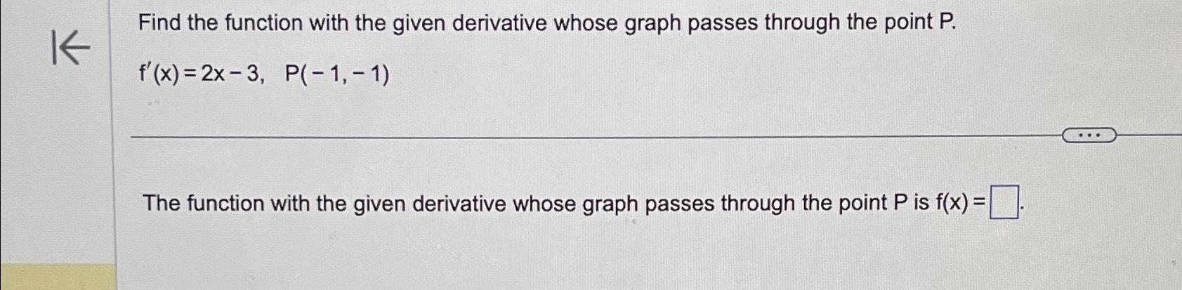 Solved Find the function with the given derivative whose | Chegg.com