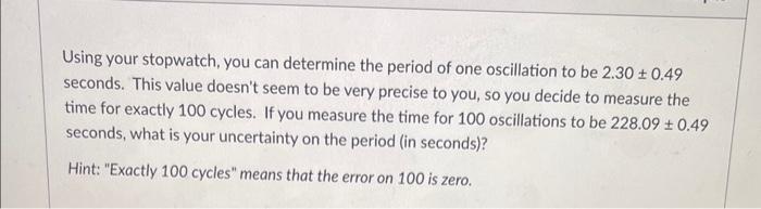Solved Using your stopwatch, you can determine the period of | Chegg.com