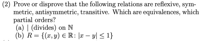 Solved (2) Prove or disprove that the following relations | Chegg.com