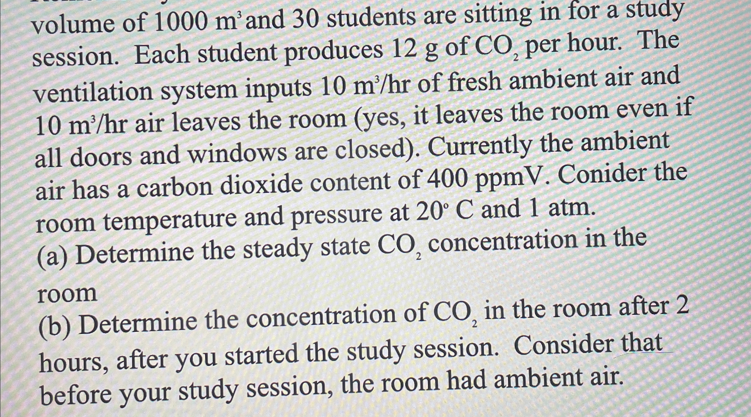 Solved Theres a classroom with a volume of 1000m3 ﻿and 30 | Chegg.com