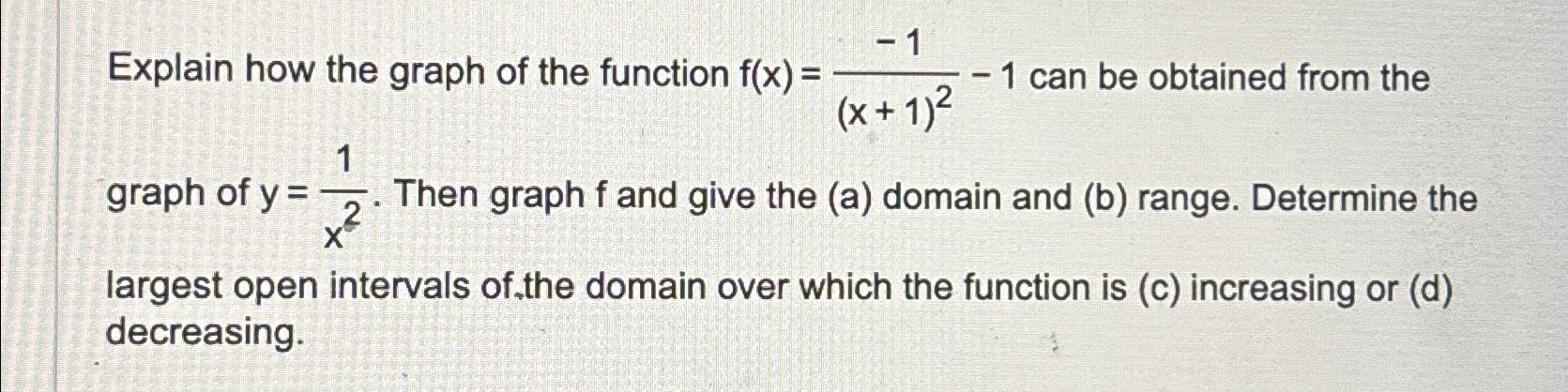 Solved Explain how the graph of the function f(x)=-1(x+1)2-1 | Chegg.com
