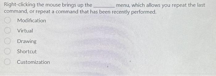 Solved Right-clicking the mouse brings up the menu, which | Chegg.com