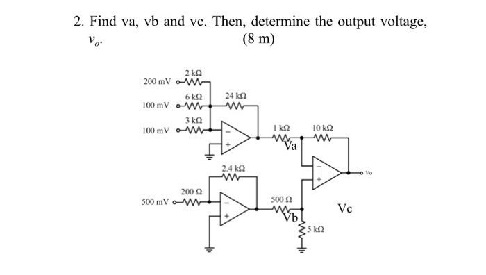 Solved 2. Find va, vb and vc. Then, determine the output | Chegg.com