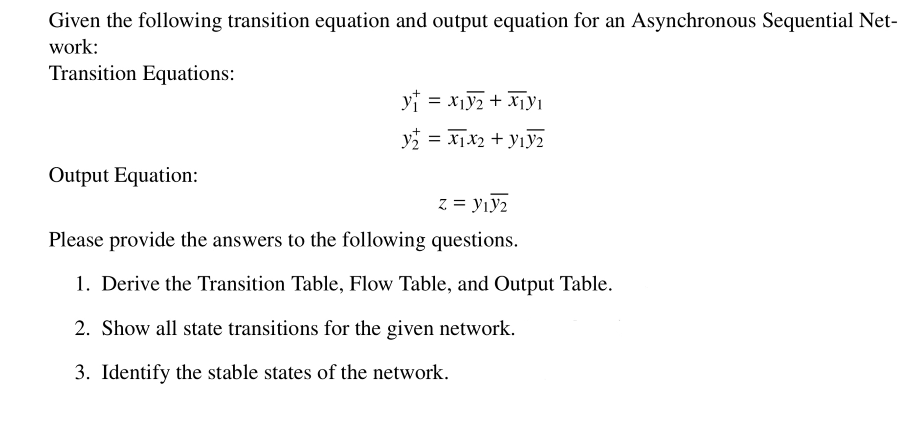 Solved Given the following transition equation and output | Chegg.com